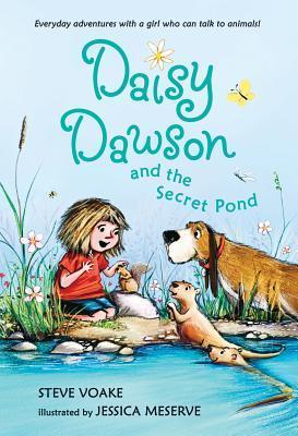 Daisy Dawson and the Secret Pond (Daisy Dawson, 2) by Steve Voake ...