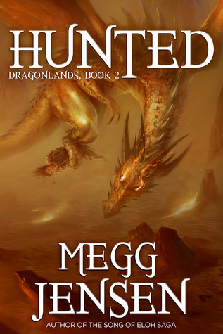 Hunted (Dragonlands, #2) by Megg Jensen | Goodreads