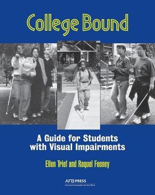 College Bound: A Guide for Students with Visual Impairments by Ellen ...