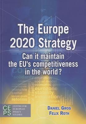 The Europe 2020 Strategy: Can It Maintain the EU's Competitiveness in ...