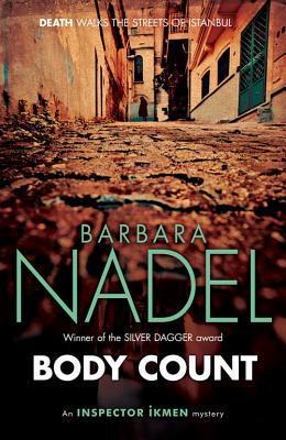 Body Count (Cetin Ikmen, #16) by Barbara Nadel | Goodreads