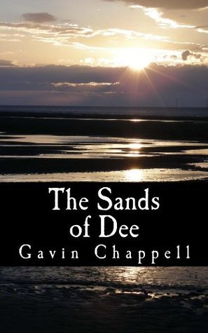 The Sands of Dee: Legends and Traditions of the Wirral Peninsula by Gavin Chappell | Goodreads