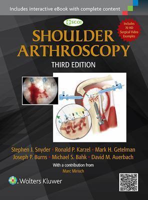 Shoulder Arthroscopy by Stephen J. Snyder MD | Goodreads