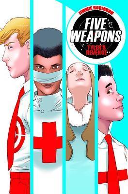 Five Weapons, Vol. 2: Tyler's Revenge by Jimmie Robinson | Goodreads