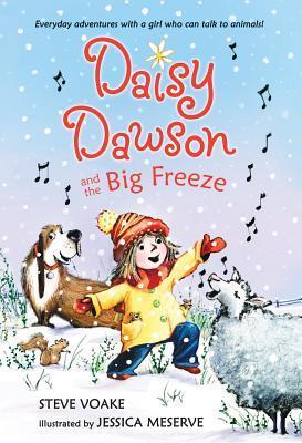 Daisy Dawson and the Big Freeze (Daisy Dawson, 3) by Steve Voake ...
