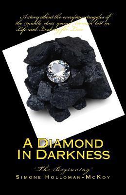 A Diamond In Darkness by Simone Holloman-McKoy | Goodreads