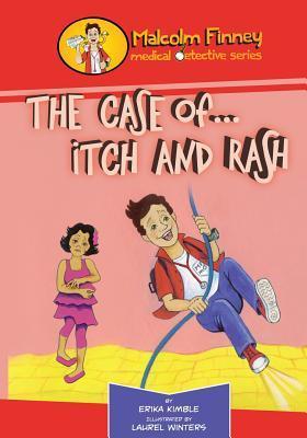 Malcolm Finney Medical Detective - The Case of... Itch and Rash: The ...