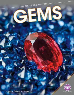 Gems (Rocks and Minerals) by Jennifer Fretland Vanvoorst | Goodreads