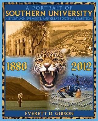 A Portrait of Southern University: History, Achievements, and Great ...