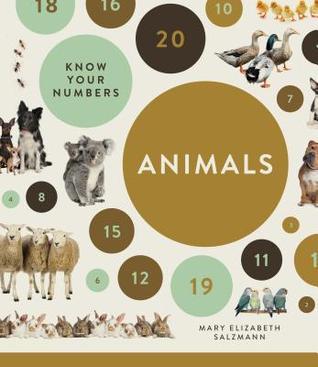 Know Your Numbers: Animals (Numbers 1-20) by Mary Elizabeth Salzmann ...