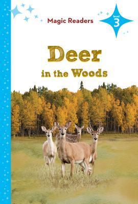 Deer in the Woods ~ Level 3 (Magic Readers) by Bridget O'Brien | Goodreads