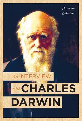 An Interview with Charles Darwin by Peter J. Bowler | Goodreads