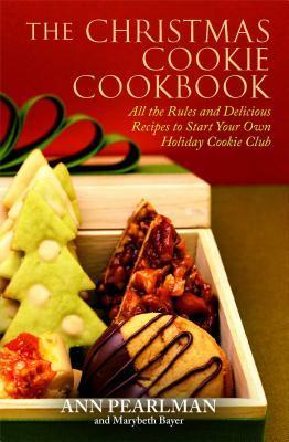 The Christmas Cookie Cookbook: All the Rules and Delicious Recipes to ...