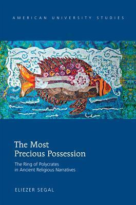 The Most Precious Possession; The Ring of Polycrates in Ancient ...