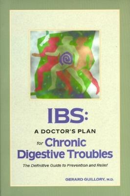 Ibs: A Doctor's Plan for Chronic Digestive Troubles : The Definitive ...