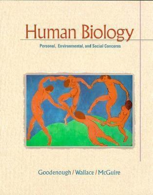 Human Biology : Personal, Environmental, and Social Concerns by Judith ...