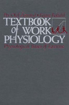 Textbook of Work Physiology: Physiological Bases of Exercise by Per ...