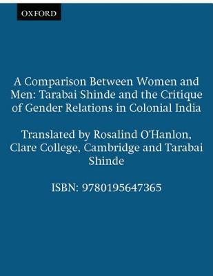 A Comparison Between Women and Men : Tarabai Shinde and the Critique of ...
