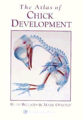 The Atlas of Chick Development by Mark Osmond | Goodreads