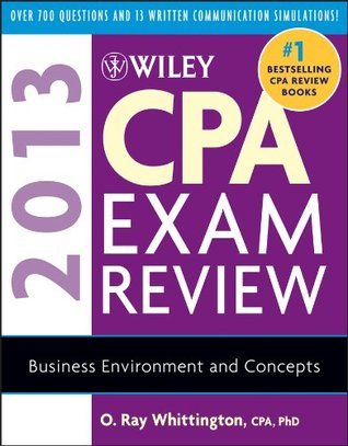 Wiley CPA Exam Review 2013: Business Environment and Concepts by O. Ray ...