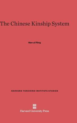 The Chinese Kinship System by Han-Yi Feng | Goodreads