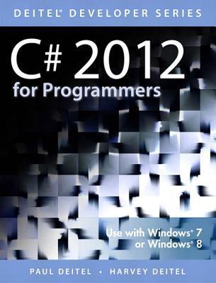 C# 2012 for Programmers by Paul J. Deitel | Goodreads