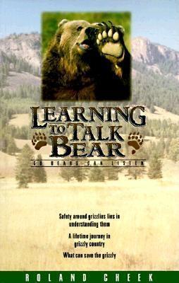 Learning to Talk Bear: So Bears Can Listen by Roland Cheek | Goodreads