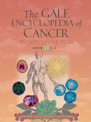 The Gale Encyclopedia of Cancer (Two Volume Set) by Ellen Thackery ...