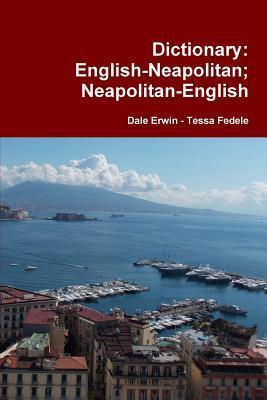 Dictionary: English-Neapolitan; Neapolitan-English by Dale Erwin ...