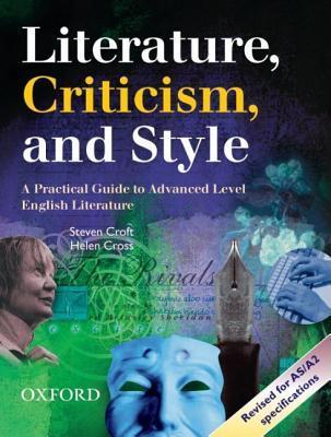 Literature, Criticism, and Style: A Practical Guide to Advanced Level ...
