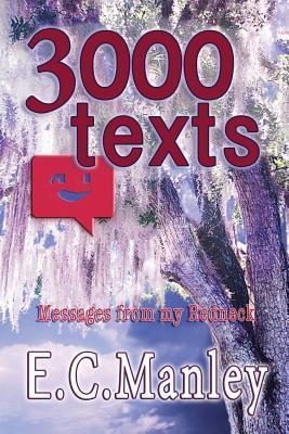 3000 texts by E.C. Manley | Goodreads