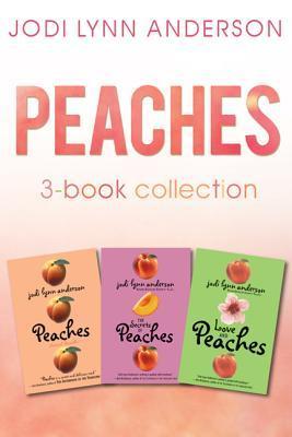 Peaches Complete Collection by Jodi Lynn Anderson | Goodreads
