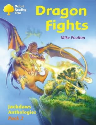 Oxford Reading Tree: Stages 8-11: Jackdaws: Pack 2: Dragon Fights by ...
