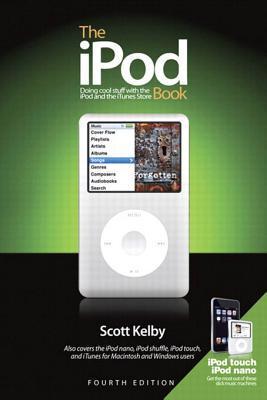 The iPod Book: Doing Cool Stuff with the iPod and the iTunes Store ...