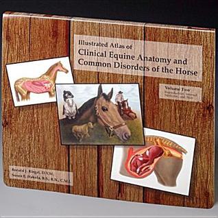Illustrated Atlas of Clinical Equine Anatomy and Common Disorders of ...