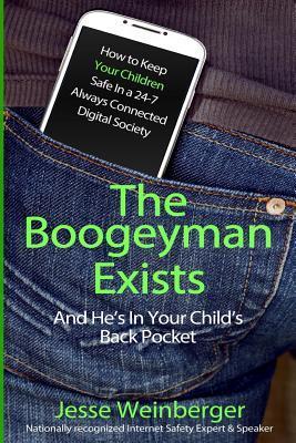 The Boogeyman Exists; And He's In Your Child's Back Pocket: (FIRST ...