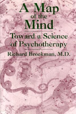 A Map of the Mind: Toward a Science of Psychotherapy by Richard ...