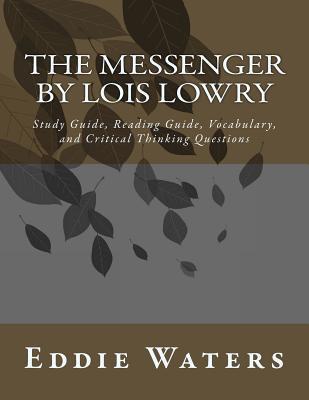 The Messenger by Lois Lowry: Study Guide, Reading Guide, Vocabulary ...