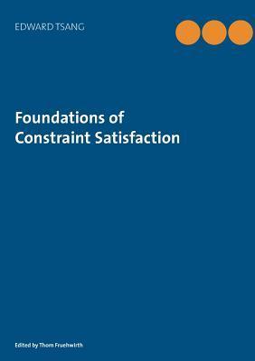 Foundations of Constraint Satisfaction: The Classic Text by Edward ...