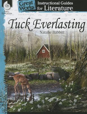Tuck Everlasting: An Instructional Guide for Literature - Novel Study ...