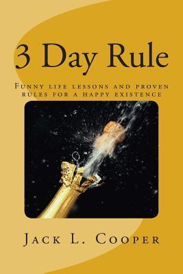 3 Day Rule by Jack L. Cooper | Goodreads