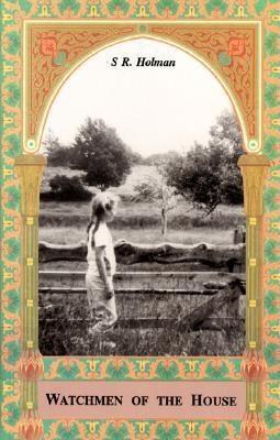 Watchmen of the House by Susan R. Holman | Goodreads