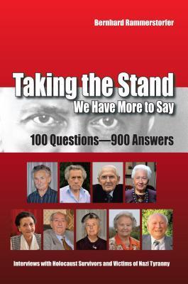 Taking the Stand: We Have More to Say: 100 Questions-900 Answers ...