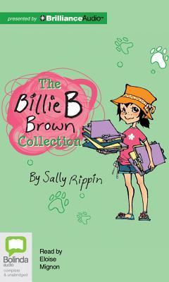 The Billie B Brown Collection by Sally Rippin | Goodreads