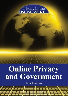 Online Privacy and Government by Harry Henderson | Goodreads