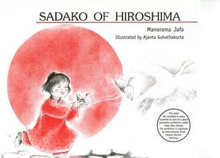 Sadako of Hiroshima by Manorama Jafa | Goodreads