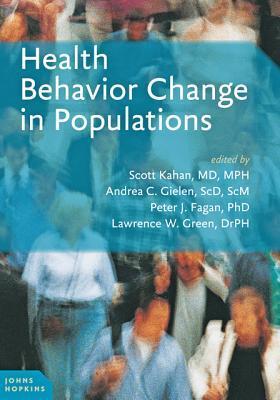 Health Behavior Change in Populations by Scott Kahan | Goodreads