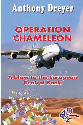 Chameleon Operation...: A hit to the Central European Bank by Anthony ...