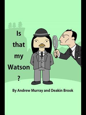 Is That My Watson? by Andrew Murray | Goodreads