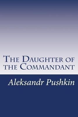 The Daughter of the Commandant by Alexander Pushkin | Goodreads